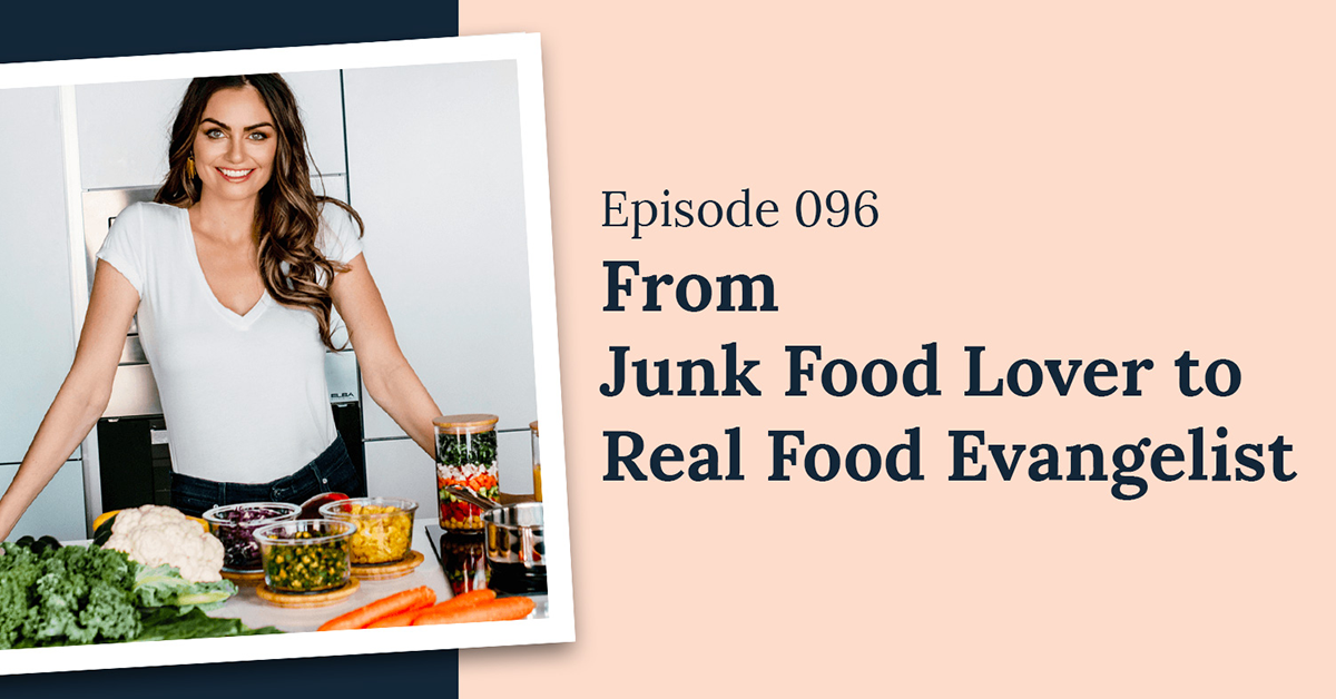 096: From Junk Food Lover to Real Food Evangelist – Maria Marlowe ...